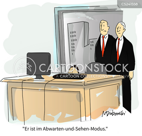 Cartoons und Karikaturen mit Abwarten-und-sehen