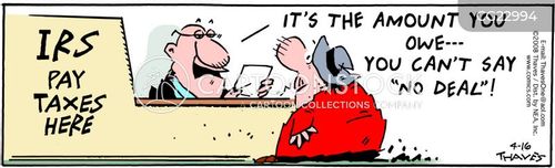 Taxes Owing Cartoons and Comics - funny pictures from CartoonStock
