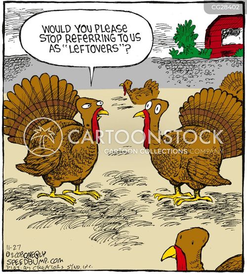Turkey Leftovers Cartoons and Comics - funny pictures from CartoonStock