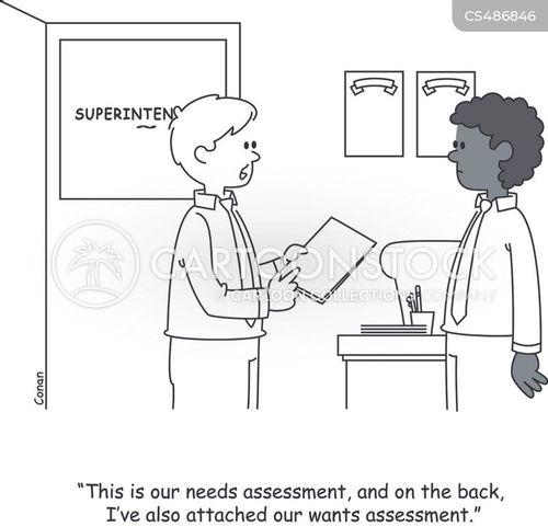 Needs Assessment Cartoons and Comics - funny pictures from CartoonStock