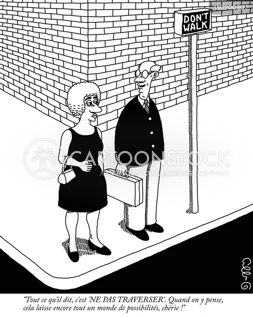 Dessins humoristique et caricaturés avec Ne Pas Traverser