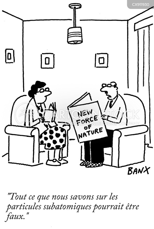 Dessins humoristique et caricaturés avec Physique Subatomique