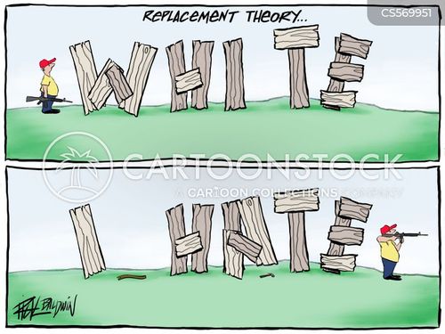 Replacement Theory Cartoons and Comics - funny pictures from CartoonStock